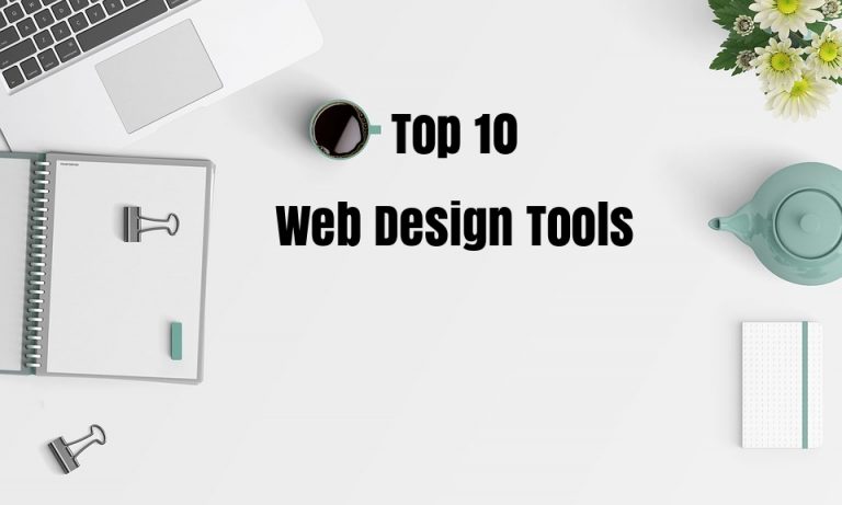 Top 10 Web Design Tools for Modern Web Development | SeekaHost™