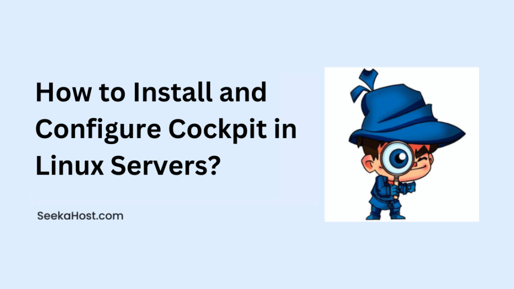 How to Install Cockpit in Linux server | SeekaHost™